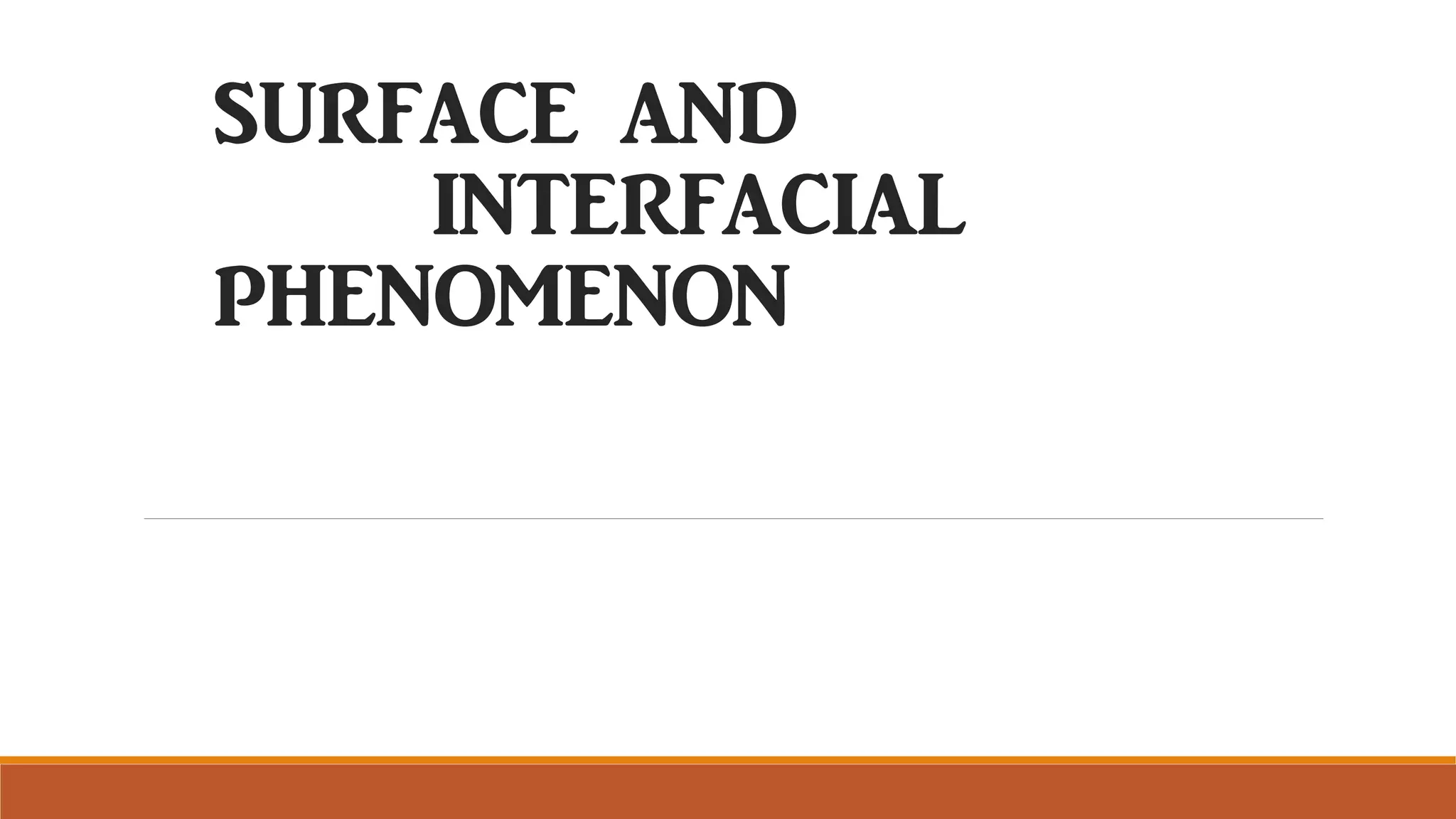 Surface and interfacial phenomenon | PDF