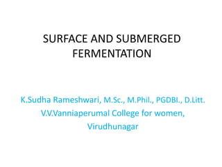 Surface and submerged fermentation | PPT
