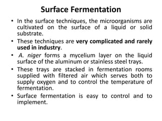 Surface and submerged fermentation | PPT