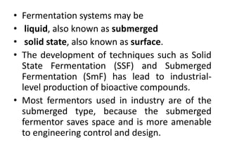 Surface and submerged fermentation | PPT