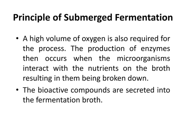 Surface and submerged fermentation | PPT | Chemistry | Science