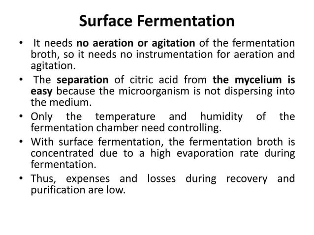 Surface and submerged fermentation