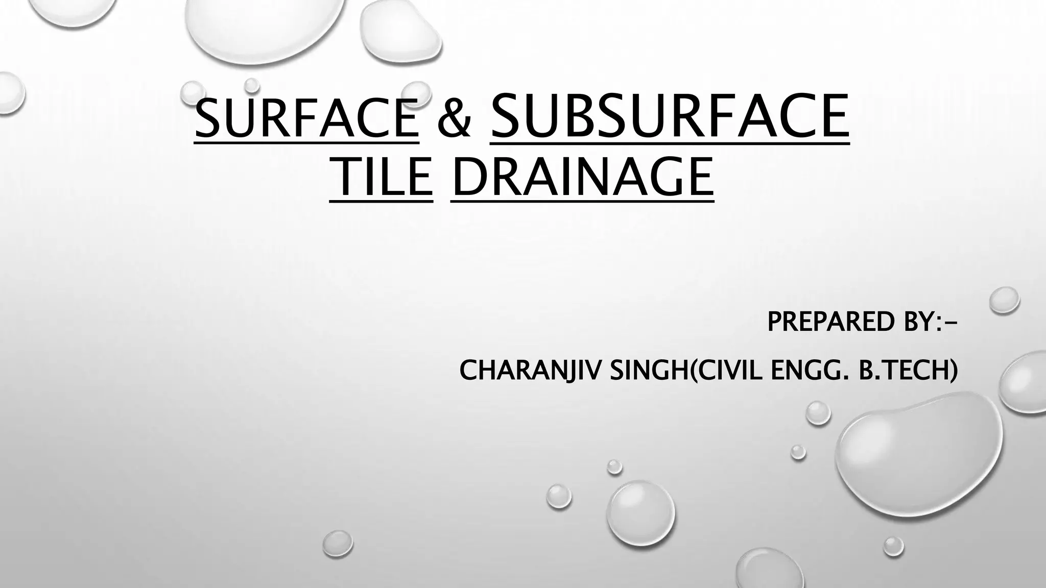 Surface and Subsurface Tile Drainage | PPTX