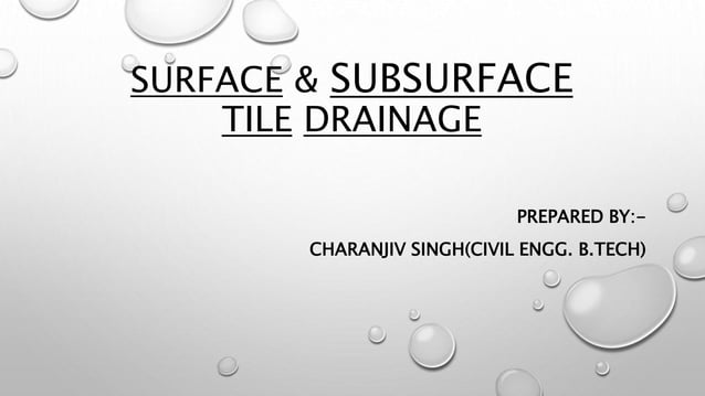 Surface And Subsurface Tile Drainage Pptx