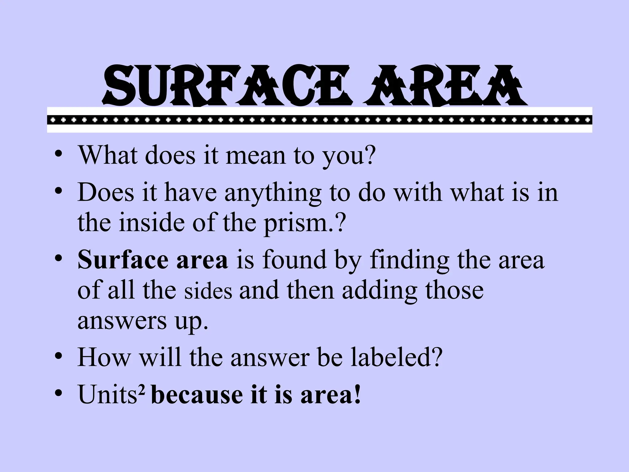 surface areaaaaaaaaaaaaaaaaaaaaaaaaaaaaaaaaaaaaaaaaaaaaaa 2.ppt
