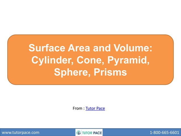Surface Area and Volume of Cylinder, Cone, Pyramid, Sphere, Prisms ...