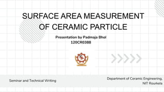 Surface area measurement of ceramic (1).pptx