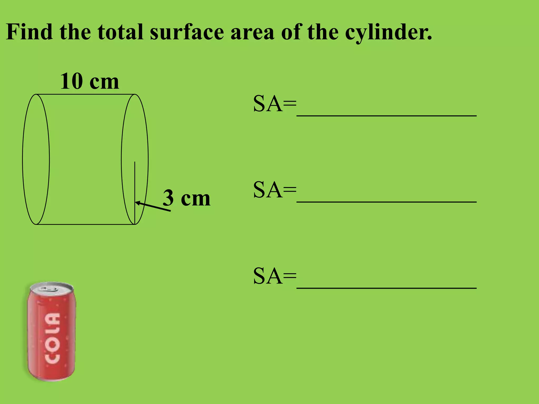 Surface area of Cylinders and HW | PPTX