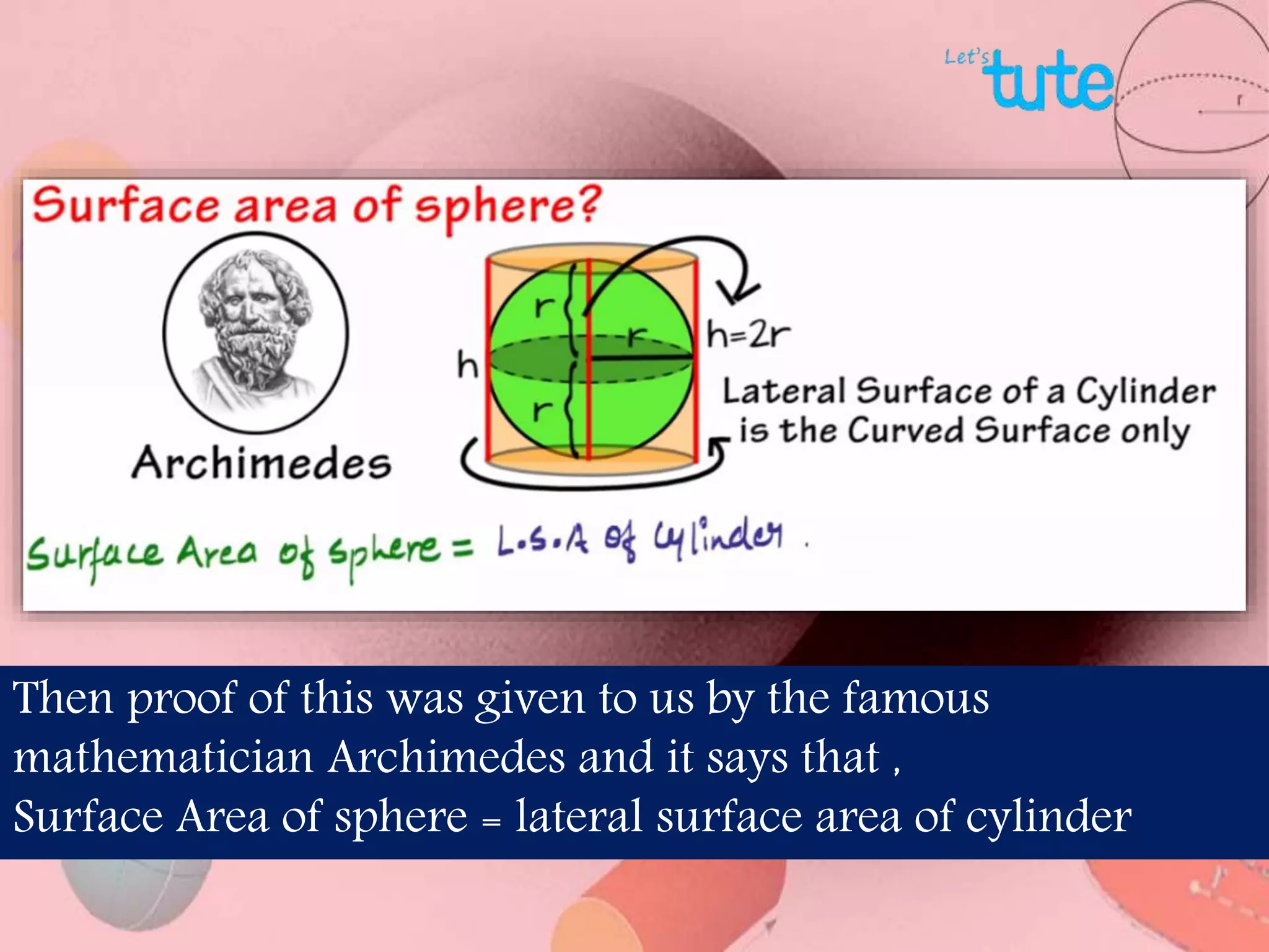 Surface area of sphere - Mathematics | PPTX