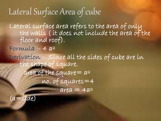 Surface areas and volume