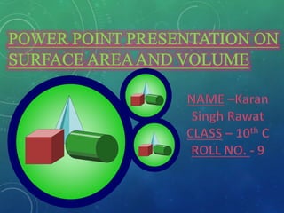 Surface areas and volumes | PPTX