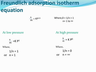 Freundlich adsorption isotherm | PPTX