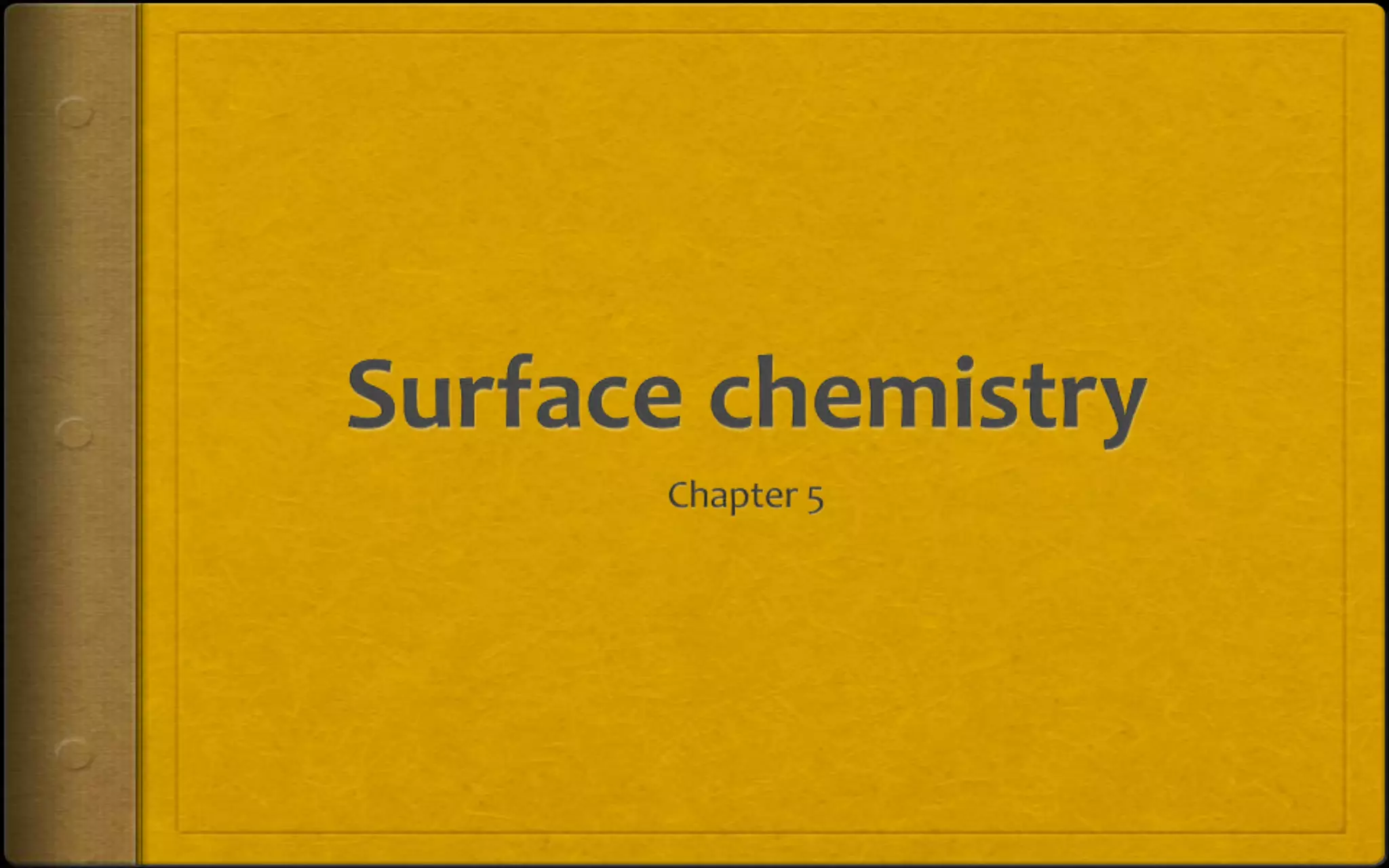 Surface chemistry ppt CLASS 12 CBSE CHAPTER 5 | PPTX