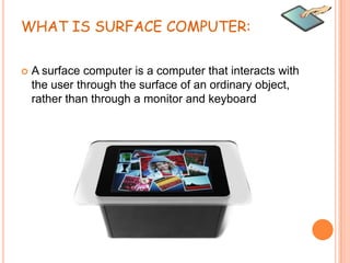 Surface computer | PPT