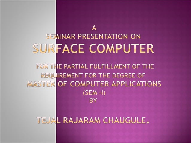 Surface computer ppt | PPT