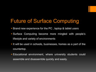 Surface Computing & Devices | PPTX