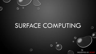 Surface Computing | PPTX