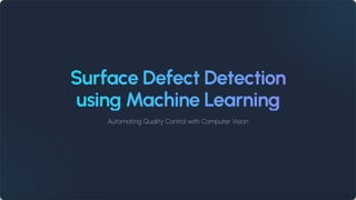 Surface Defect Detection using machine learning.pdf