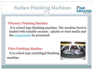 Surface finishing process | PPTX
