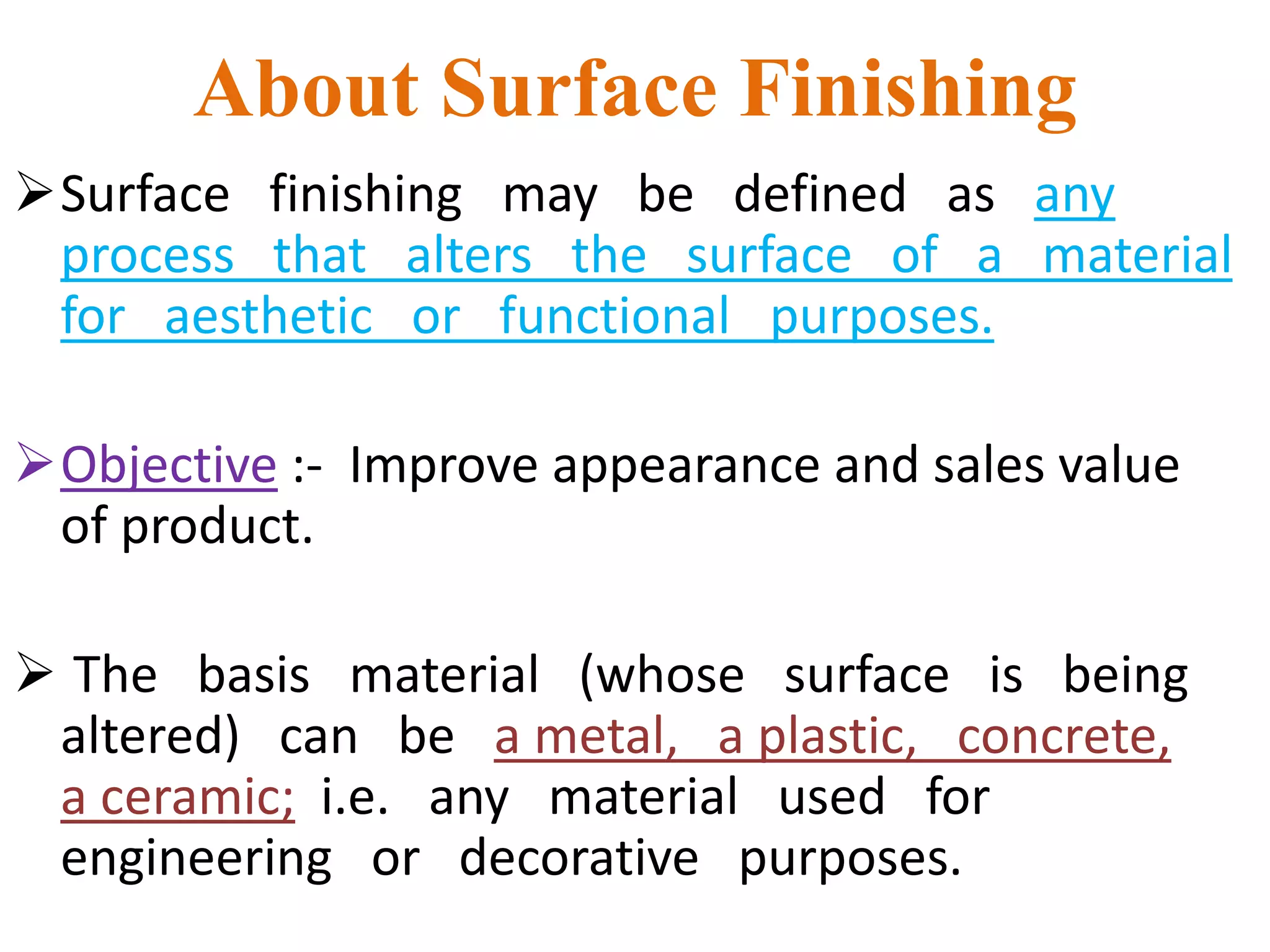 Surface finishing processes | PPTX