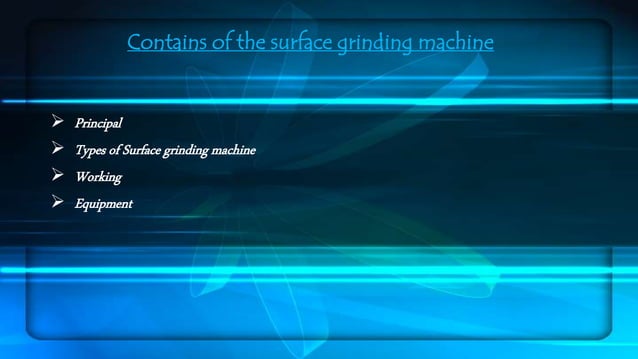 Surface grinding machine | PPTX | Woodworking | Arts and Crafts