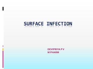 Surface infection | PPTX