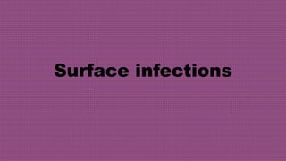 surface infections . sexually transmitted diseases pptx | PPTX
