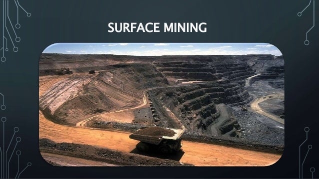 Surface mining