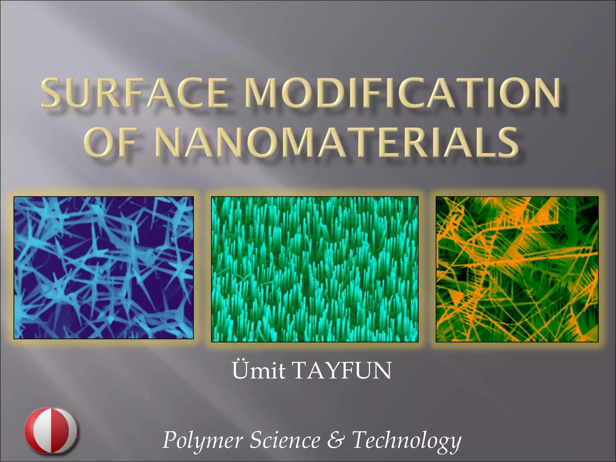 Surface modification of nanomaterials | PPT