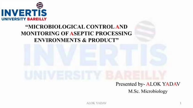 MICROBIOLOGICAL CONTROL AND MONITORING OF ASEPTIC PROCESSING ENVIRONMENTS & PRODUCT | PPTX ...