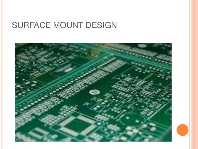 Surface mount technology