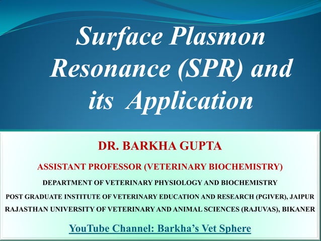 Surface Plasmon Resonance (SPR) and its Application | PDF