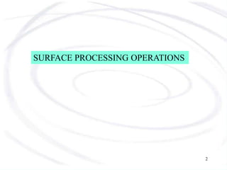 Surface processing operations | PPT