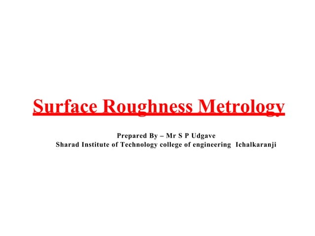 surfaceroughnessmetrology-SPU.pptx