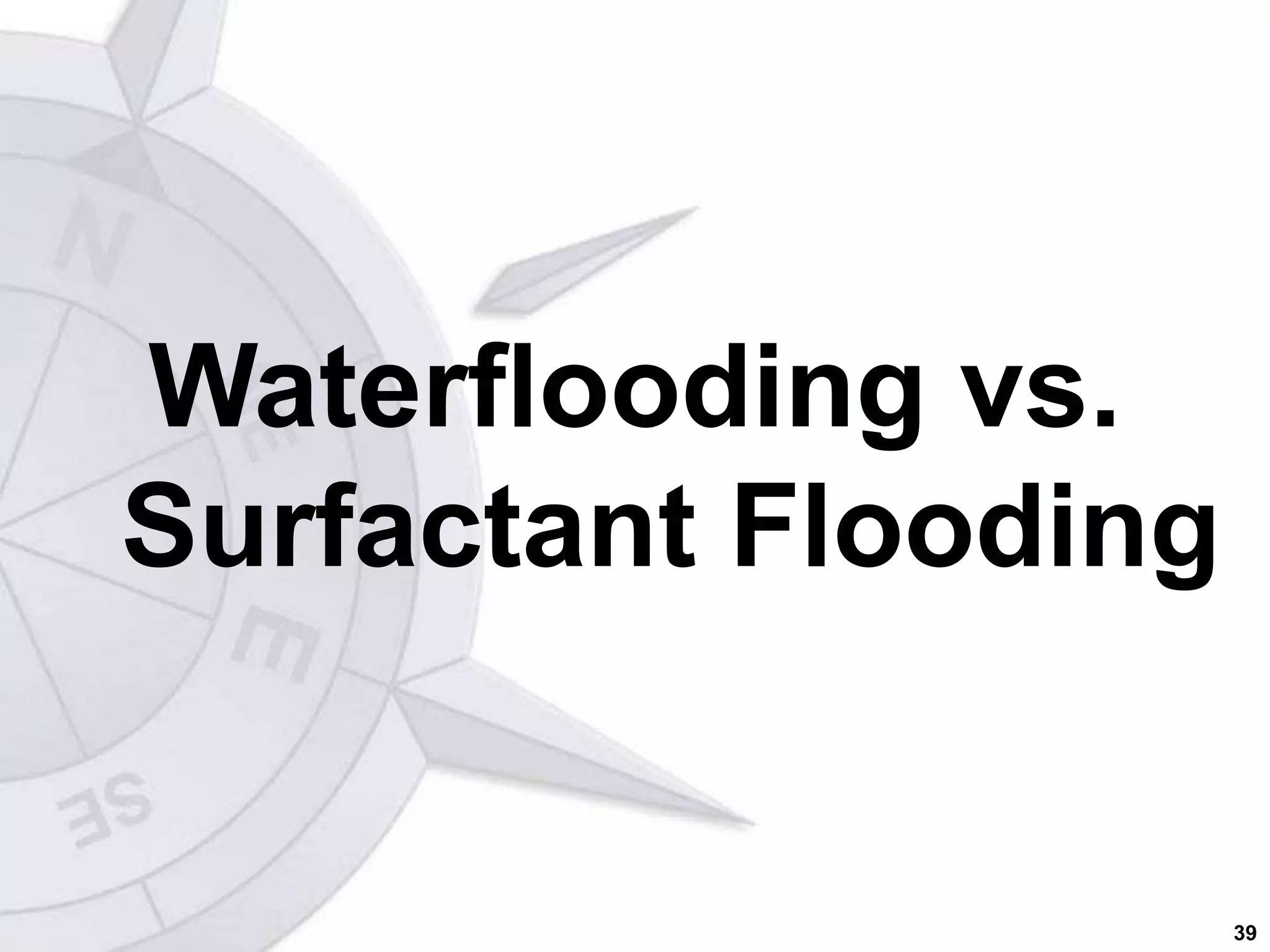 Surfactant flooding reservoir simulation | PPTX