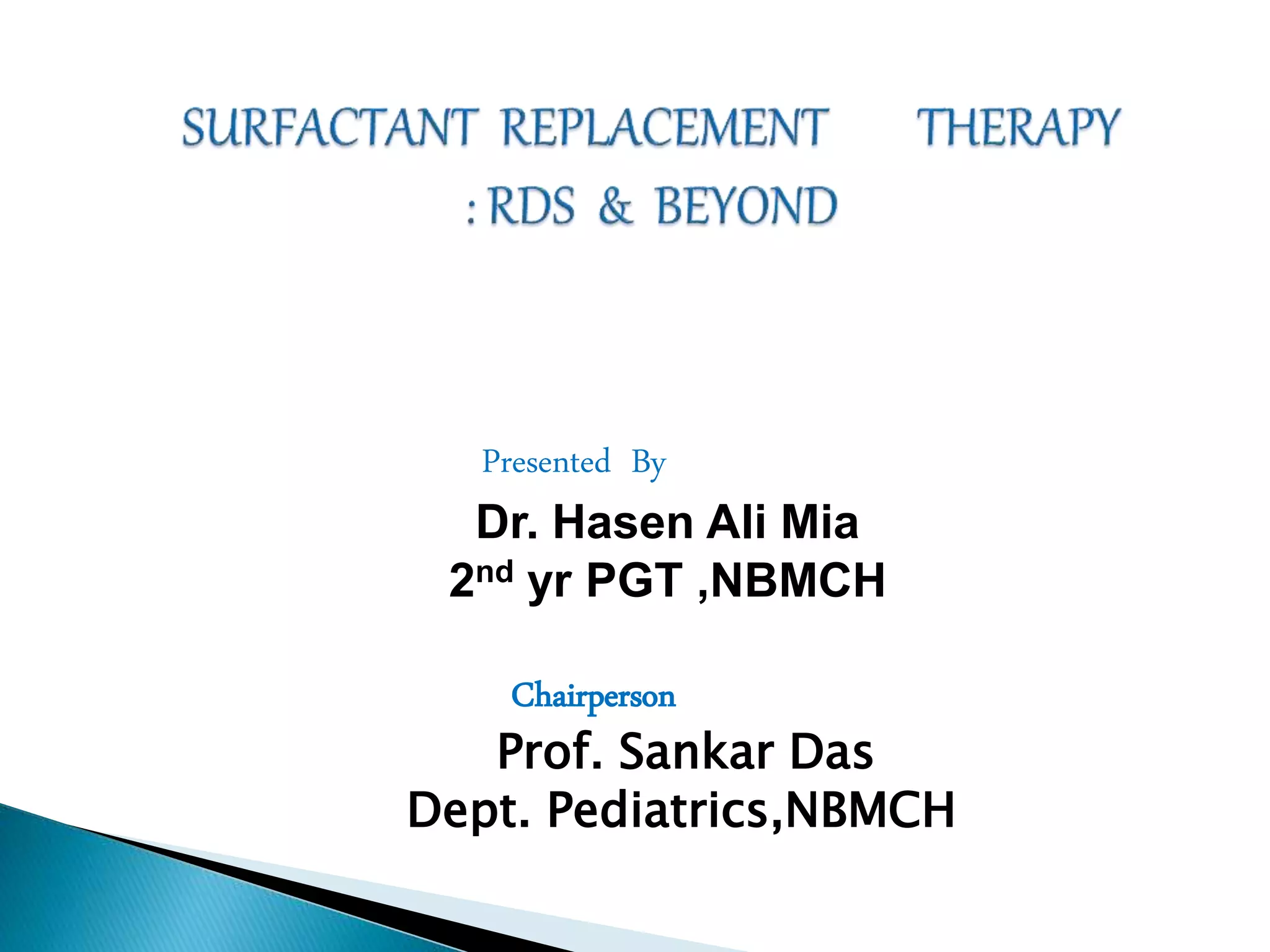 Surfactant replacement therapy : RDS & beyond | PPTX