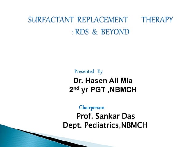 Surfactant replacement therapy : RDS & beyond | PPTX | Lung and ...