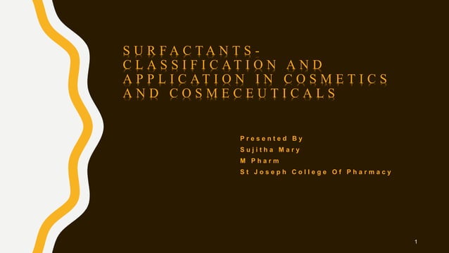 Surfactants classification and application in cosmetics | PPTX