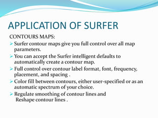 Surfer software | PPTX | 3-D Graphics | Computer Software and Applications