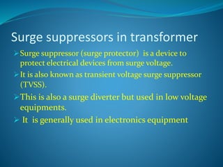 Surge arrester and surge suppressor on transformer | PPTX