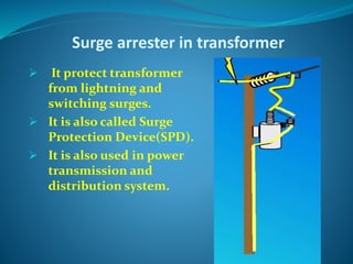 Surge arrester and surge suppressor on transformer | PPTX