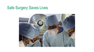 more the surgical team safety better the patient outcome.pptx