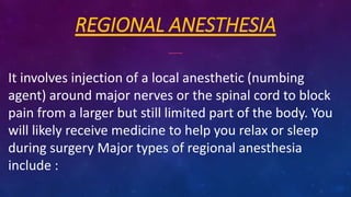Anesthesia & its types | PPTX