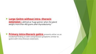 SURGERY FOR THE ENLARGED THYROID AND ITS MANAGEMENT | PPTX