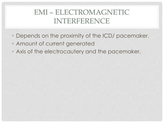 Surgery in patients with icd and pacemakers | PPTX