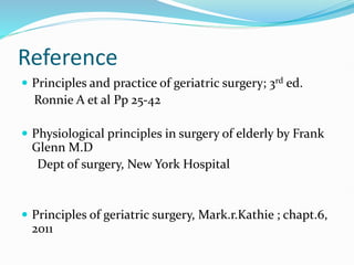 Surgery_in_the_elderly/ Geriatric Surgical work up | PPTX