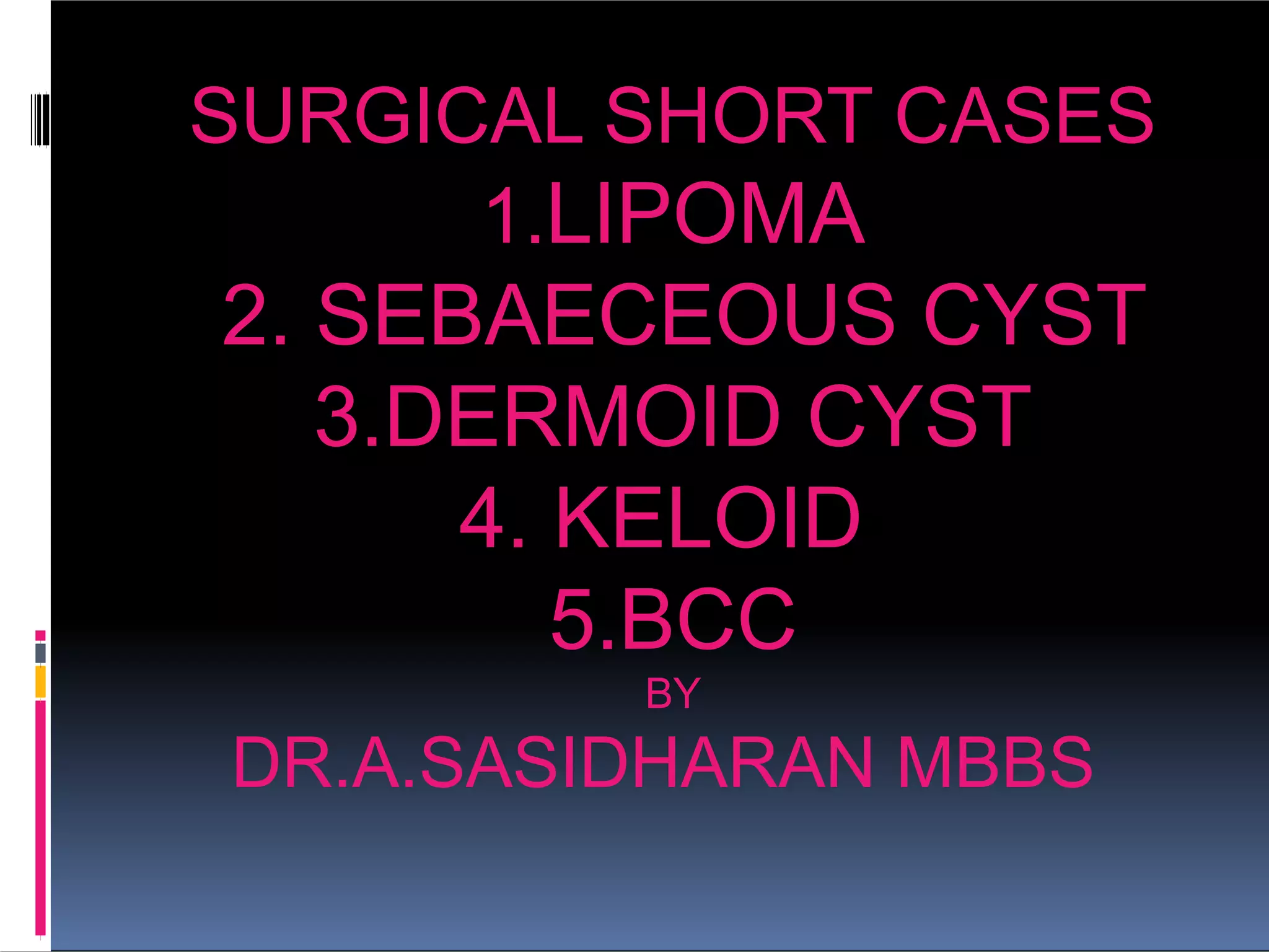 SURGERY SHORT CASES | PPT