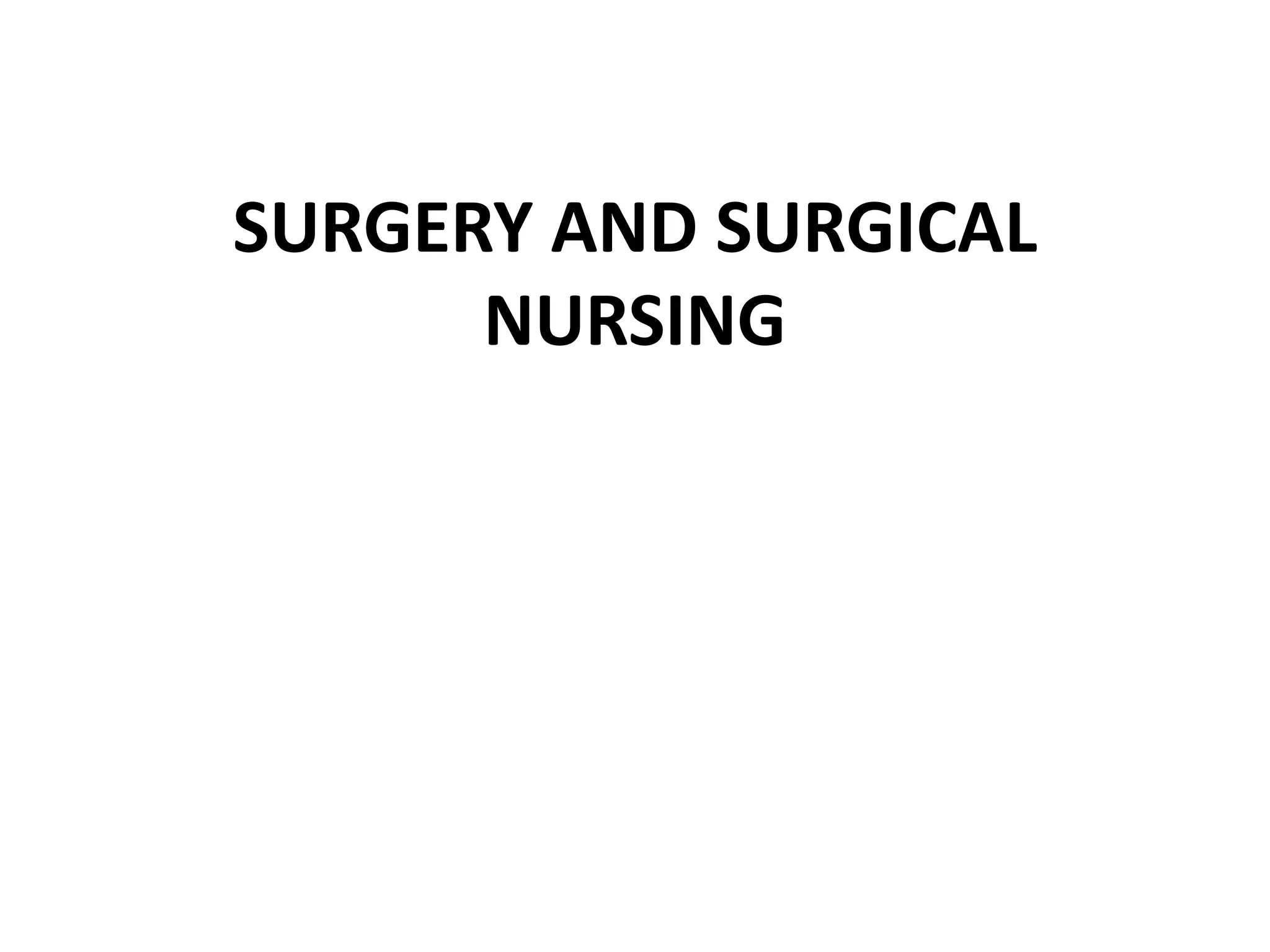 Surgery & Surgical Nursing 1 Intro ..pptx | Free Download