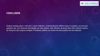 Surgical Oncology in Faridabad: Understanding Cancer Treatment | PPTX