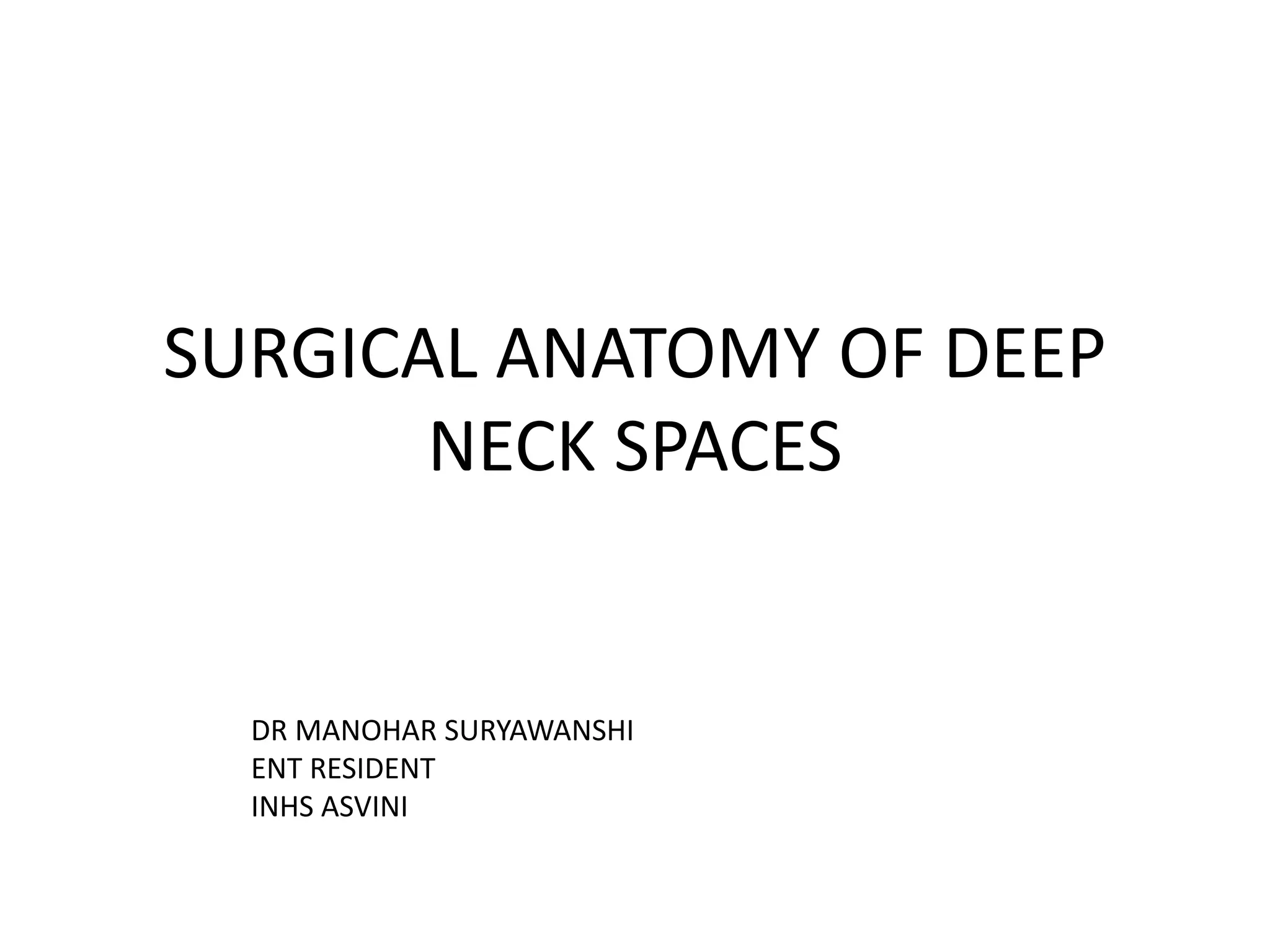 Surgical anatomy of deep neck spaces | PPTX